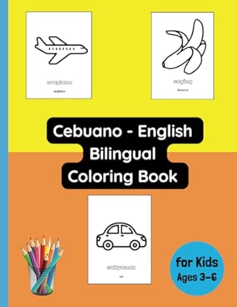 Cebuano - English Bilingual Coloring Book for Kids Ages 3 - 6 ...