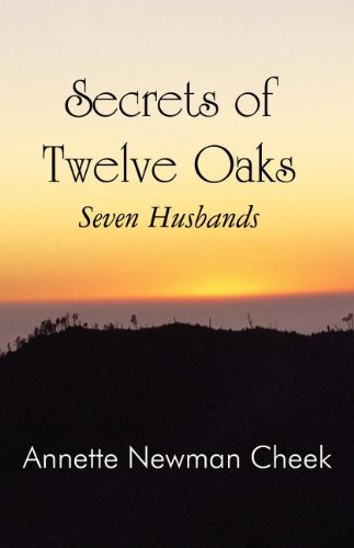 Secrets of Twelve Oaks: "Seven Husbands": Cheek, Annette Newman ...