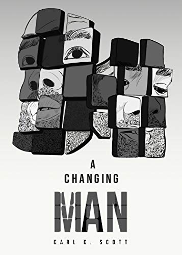 Amazon.co.jp: A Changing Man (English Edition) 電子書籍: Scott, Carl: 洋書