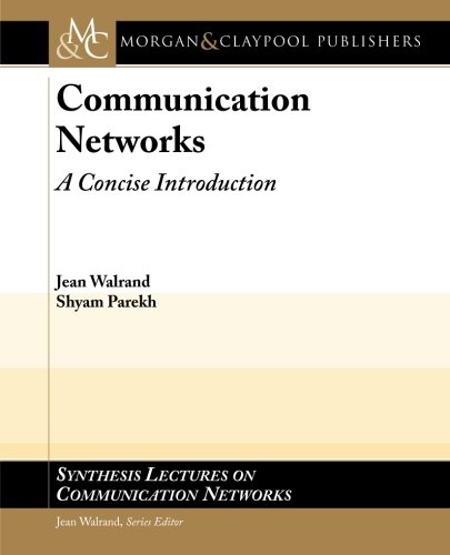 Communication Networks A Concise Introduction Synthesis Lectures On