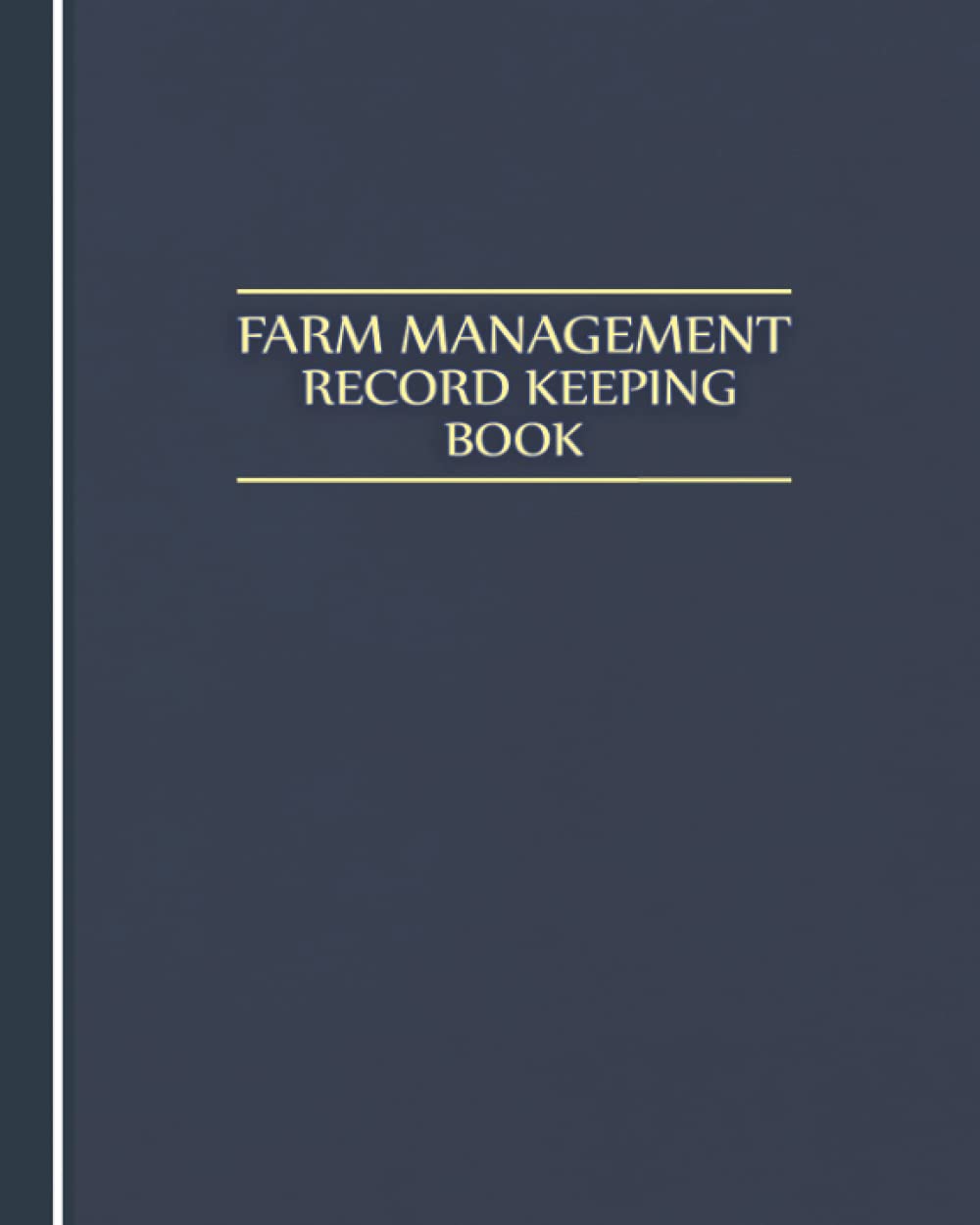 Farm Management Record Keeping Book: Farm Record Keeping Book To Keep ...