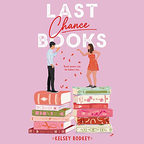 Last Chance Books (Audio Download): Kelsey Rodkey, Siho Ellsmore ...