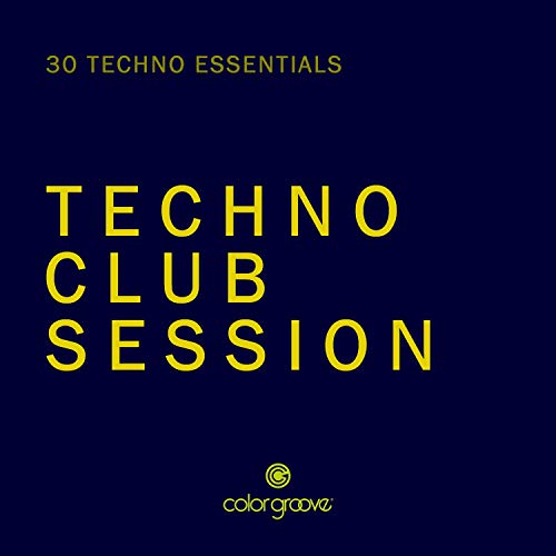 Play Techno Club Session (30 Techno Essentials) by Double Reaktion ...