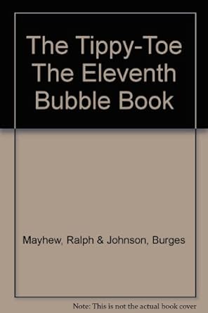 The tippy-toe: The eleventh bubble book: Mayhew, Ralph: Amazon.com: Books