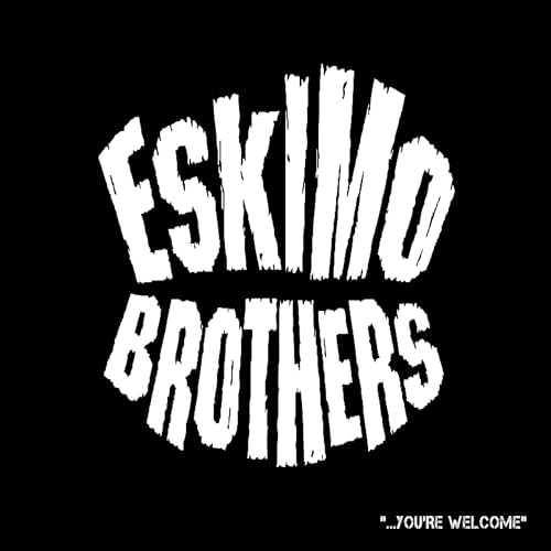 Amazon.com: ...You're Welcome : The Eskimo Brothers: Digital Music