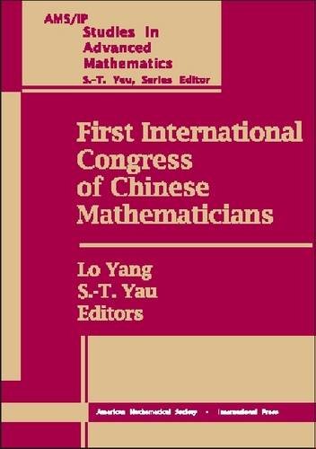 First International Congress of Chinese Mathematicians: International ...