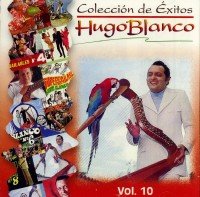 HUGO BLANCO - COLECCION DE EXITOS VOL.10 - Amazon.com Music