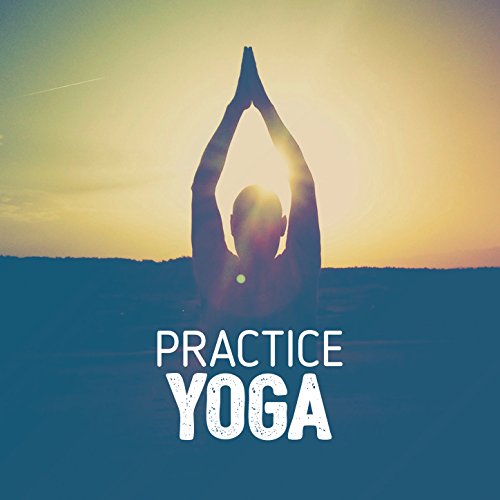 Amazon Music - Yoga TribeのPractice Yoga - Amazon.co.jp