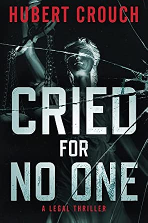 Cried For No One (Jace Forman Series): Crouch, Hubert: 9781481239479 ...