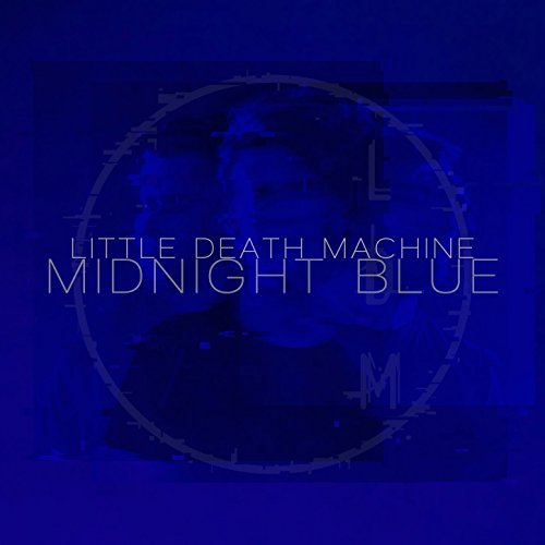 Spiele Midnight Blue von Little Death Machine auf Amazon Music ab