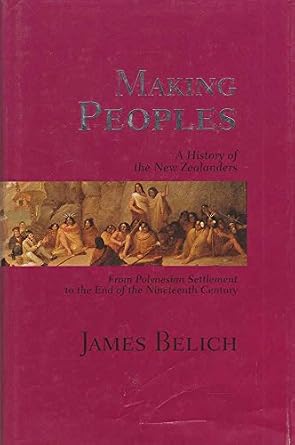 Amazon.com: Making Peoples: A History of the New Zealanders from ...
