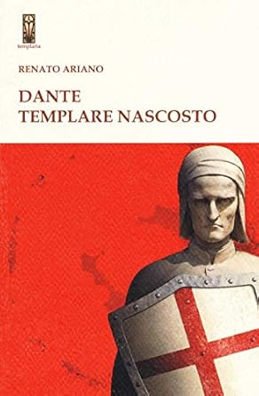 Amazon.fr - Dante templare nascosto - Ariano, Renato, Balbo, Lorenzo ...
