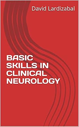 Amazon.com: BASIC SKILLS IN CLINICAL NEUROLOGY eBook : Lardizabal ...