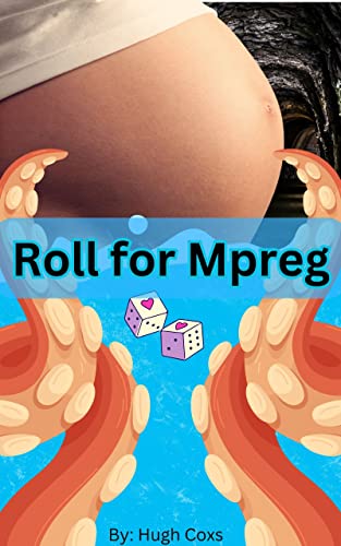 Roll for Mpreg (Video Game Inflation Book 3) eBook : Coxs, Hugh: Amazon.co.uk: Kindle Store