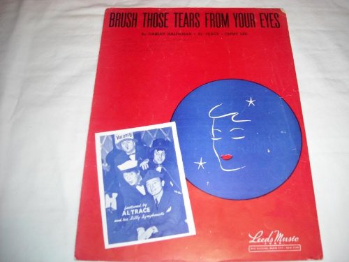 Amazon.com: BRUSH THOSE TEARS FROM YOUR EYES AL TRACE 1948 SHEET M ...