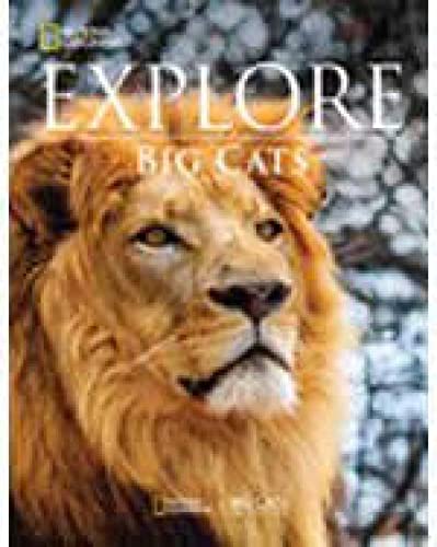 Amazon.com: BIG CATS - NATIONAL GEOGRAPHIC EXPLORE: 9781305496521 ...