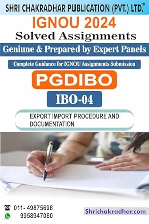Buy IGNOU IBO 4 Solved Assignment 2024 Export Import Procedures and Documentation IGNOU Solved ...