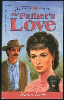 Her Father's Love (Heartsong Presents, No. 179): Nancy Lavo: 9781557488954: Amazon.com: Books