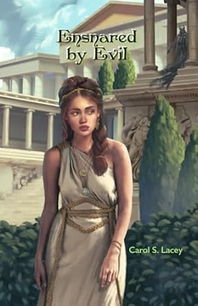 Ensnared By Evil (The Snare of the Fowler): Lacey, Carol S ...