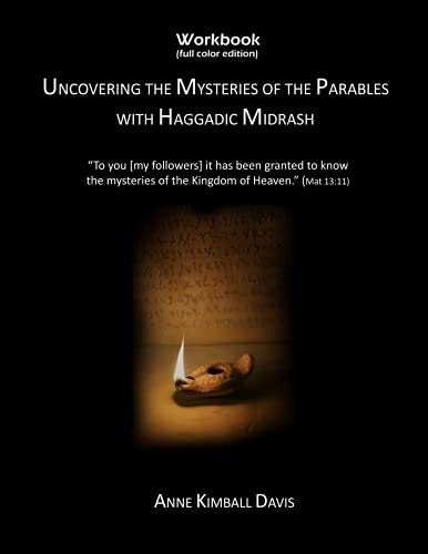 Uncovering the Mysteries of the Parables with Haggadic Midrash Color ...