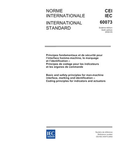 IEC 60073 Ed. 6.0 b:2002, Basic and safety principles for man-machine ...