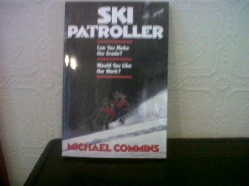 Ski Patroller by Michael Commins (1990-07-01): Michael Commins: Amazon ...