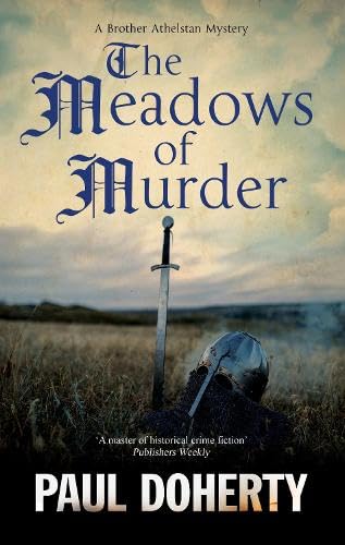 The Meadows of Murder (A Brother Athelstan Mystery) : Doherty, Paul ...