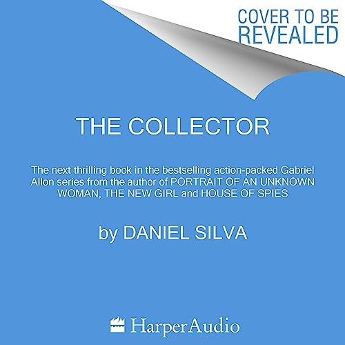 The Collector: Gabriel Allon, Book 23 (Audio Download): Daniel Silva ...