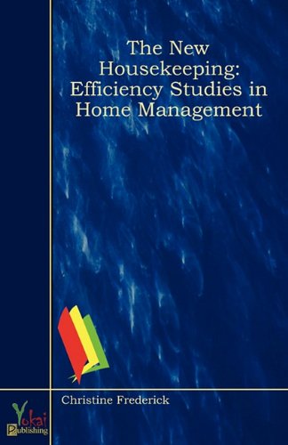 Buy The New Housekeeping: Efficiency Studies in Home Management Book ...