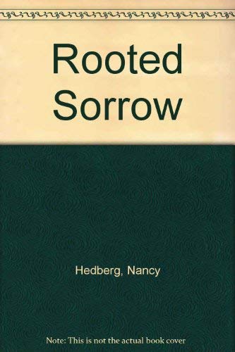 Amazon | Rooted Sorrow | Hedberg, Nancy | Contemporary