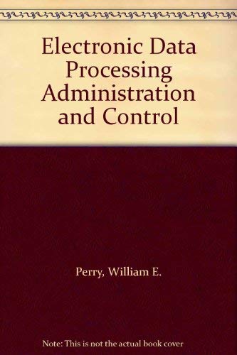 EDP administration and control: William E. Perry: 9780132356497: Amazon ...