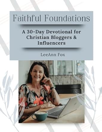Faithful Foundations: A 30 Day Devotional Journal for Christian ...