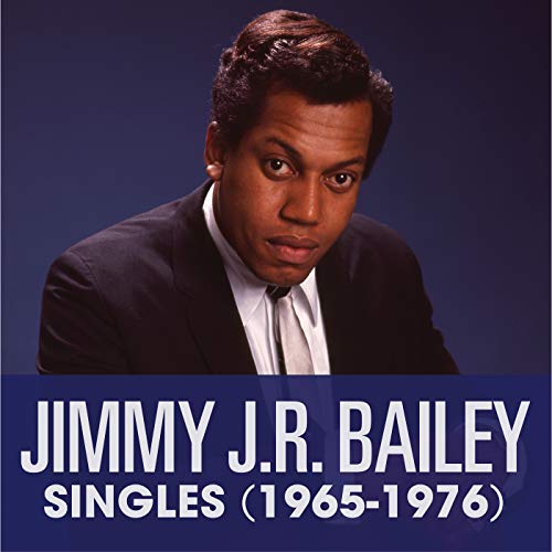 Amazon.co.jp: Singles (1965-1976) : Jimmy J.R. Bailey: デジタルミュージック