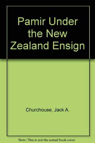 The Pamir under the New Zealand ensign: CHURCHOUSE, Jack. (SIGNED ...