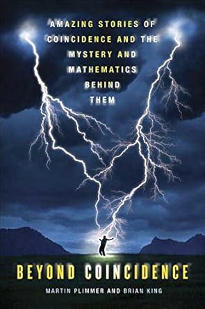 Beyond Coincidence: Amazing Stories of Coincidence and the Mystery and ...