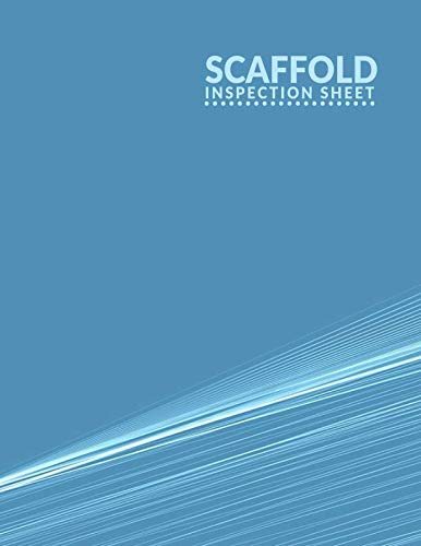 Scaffold Inspection Sheet: Scaffold Maintenance Logbook, Construction ...