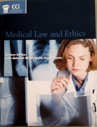 Medical Law and Ethics: Bonnie F Fremgen Ph.D and Ginny Wacker Guido ...