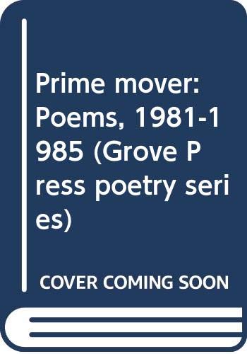 Prime Mover: Poems, 1981-1985 (Grove Press Poetry Series): Mariani ...