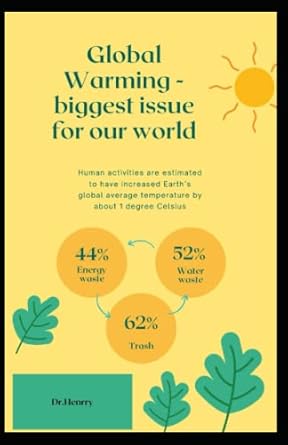 Global Warming-biggest issue for our world: Herry, Dr: 9798849789835 ...