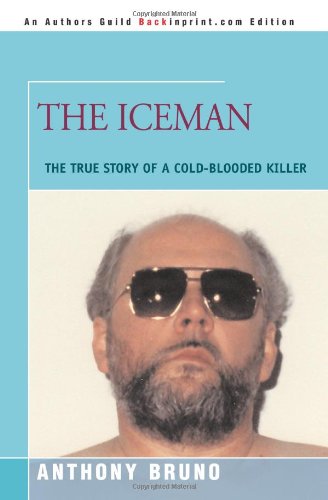 Amazon.com: The Iceman: The True Story of a Cold-Blooded Killer ...