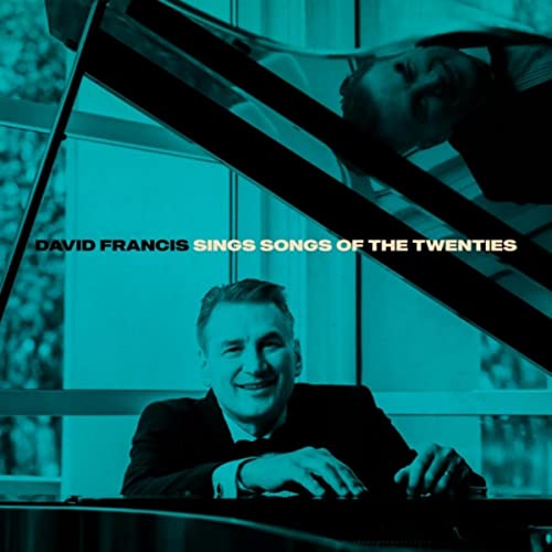 Écouter David Francis Sings the Songs of the Twenties par David Francis ...