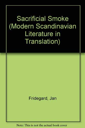 Sacrificial Smoke (Modern Scandinavian Literature in Translation ...