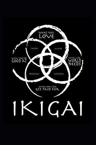 Ikigai: A Japanese life meaning themed notebook: Studios, ZenZen ...