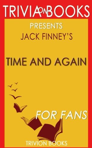 Trivia: Time and Time Again by Jack Finney: Books, Trivion ...
