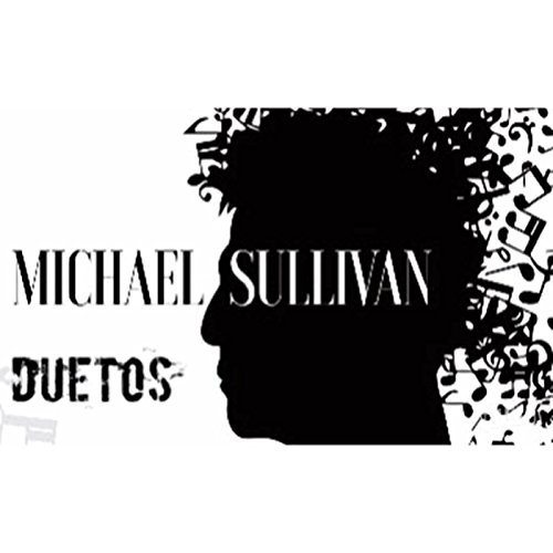 Play Duetos by Michael Sullivan on Amazon Music