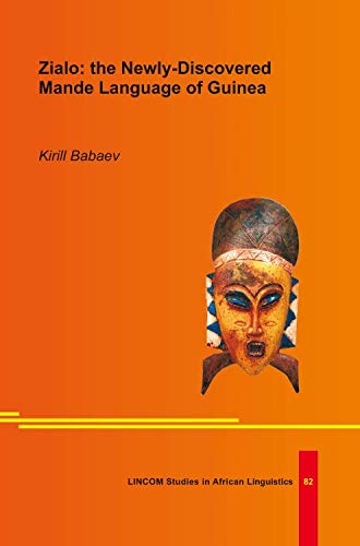 Zialo: the Newly-Discovered Mande Language of Guinea: Kirill Babaev ...