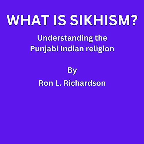 Amazon.com: What Is Sikhism?: Understanding the Punjabi Indian Religion ...