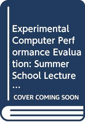 Experimental computer performance evaluation: Lecture notes of the ...