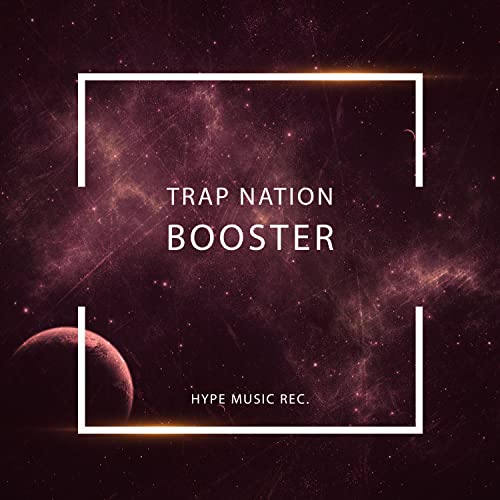 Play Booster by Trap Nation on Amazon Music