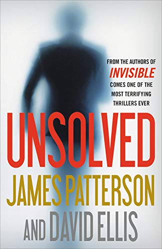 Amazon.com: Unsolved (Invisible): 9780316531573: Patterson, James ...
